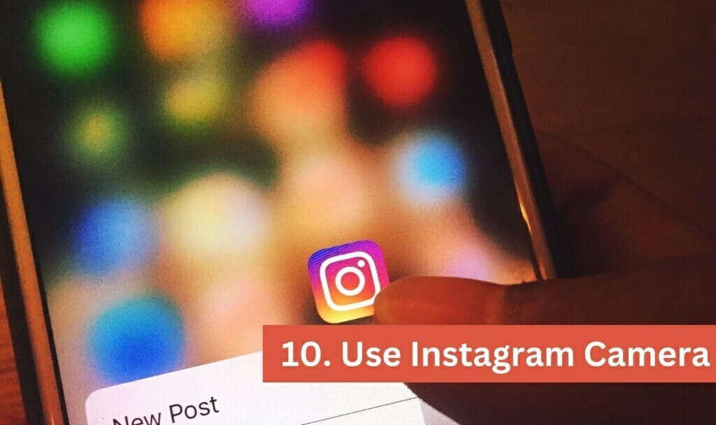 Why Are My Instagram Stories Blurry? 11 Easy Ways to Fix