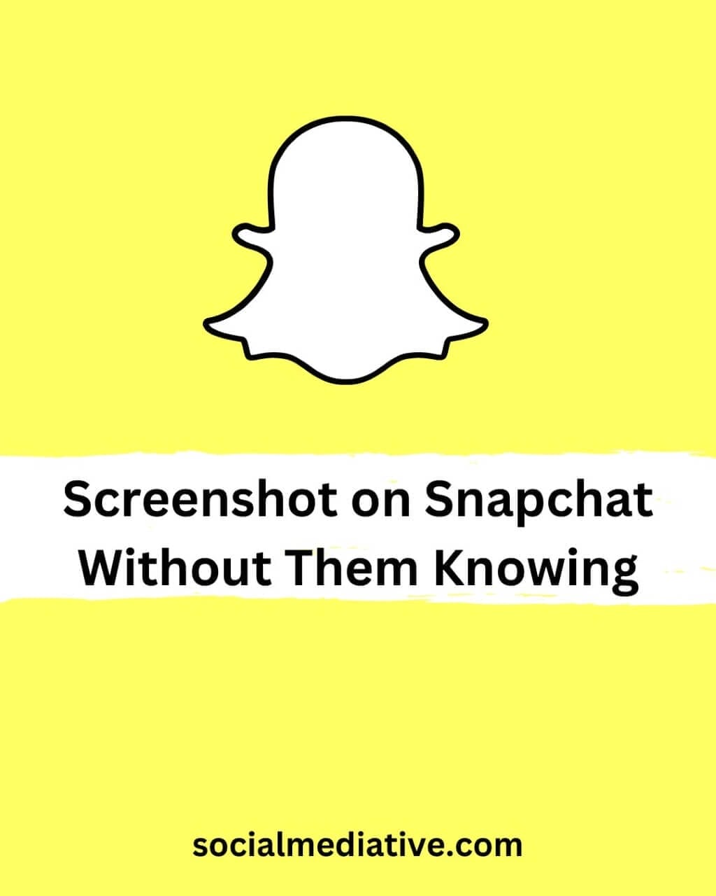 How To Screenshot Snapchat Messages Without Them Knowing?